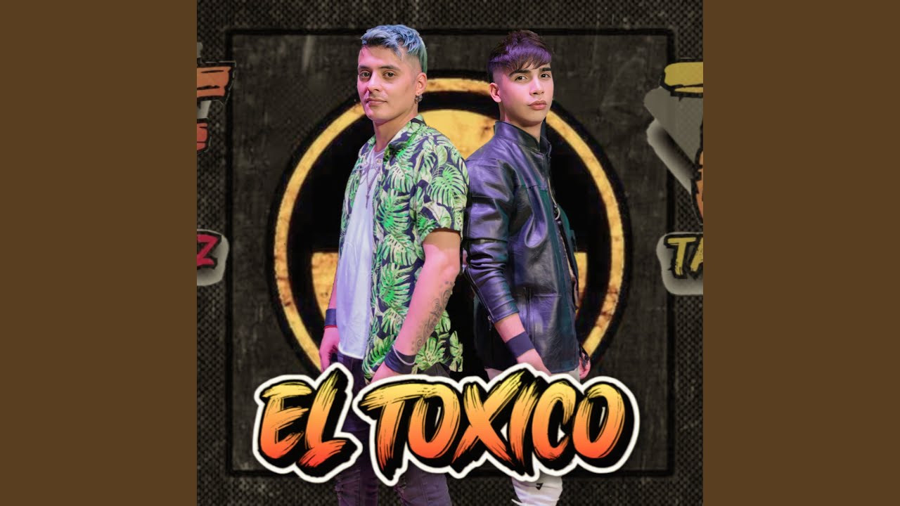 El Toxico - YouTube
