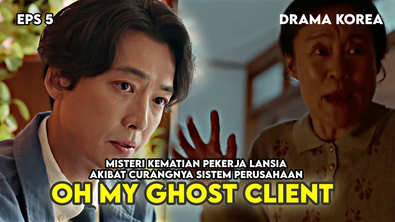 Oh My Ghost Client 2025 Episode 5 | Drama Korea | Alur cerita oh my ...