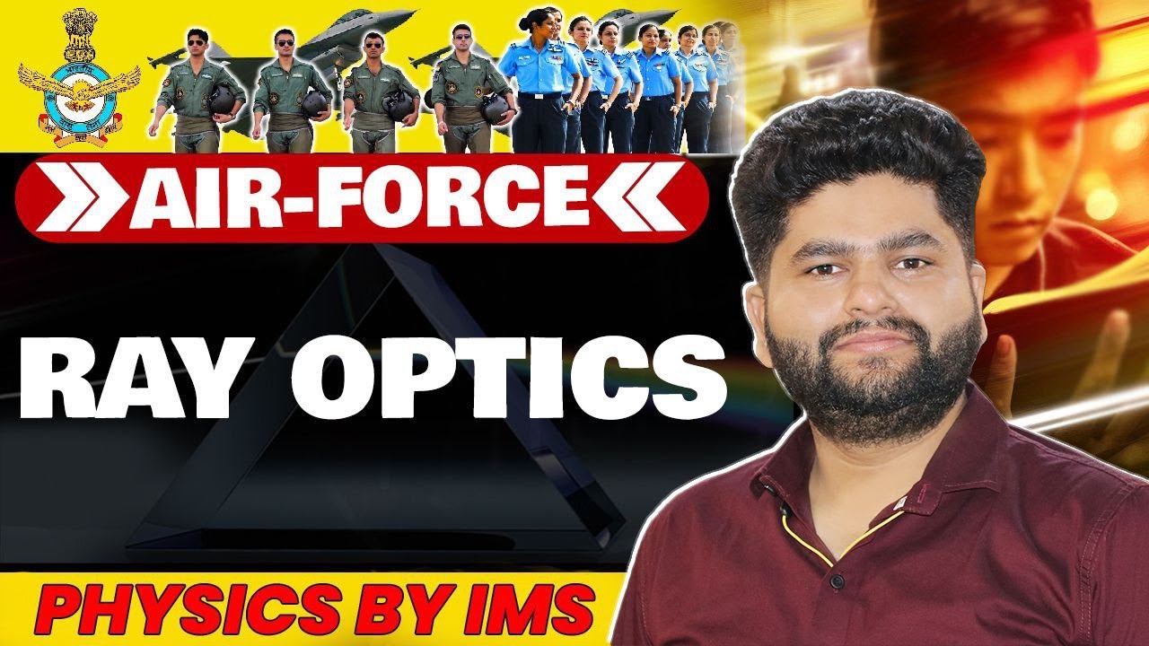 AIRFORCE 1 2026 Physics Classes | Ray Optics - 01 | Airforce Physics ...