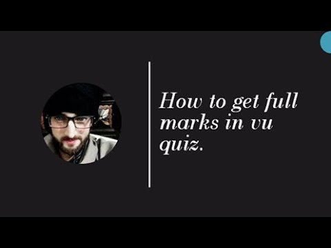 how to get full marks in quiz || VU Quiz and get full marks - YouTube