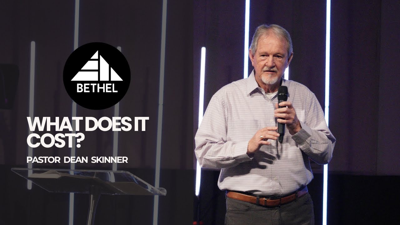 What Does It Cost? | Pastor Dean Skinner - YouTube