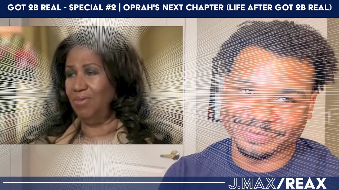 Got 2B Real - Special #2 | Oprah's Next Chapter (Life After Got 2B Real ...