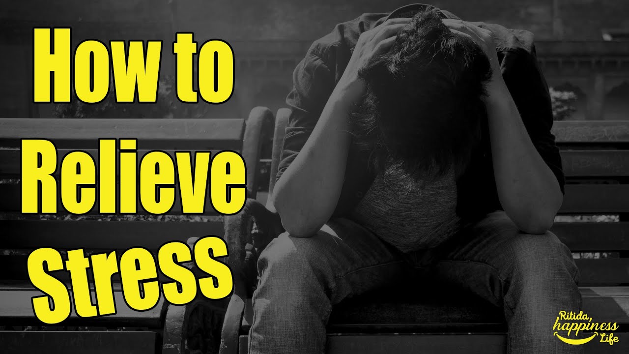 How to Relieve stress And enjoy a happy and positive life - motivation ...