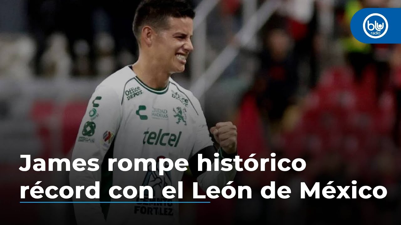 James Rodríguez rompe un histórico récord con el León de México tras 5 ...