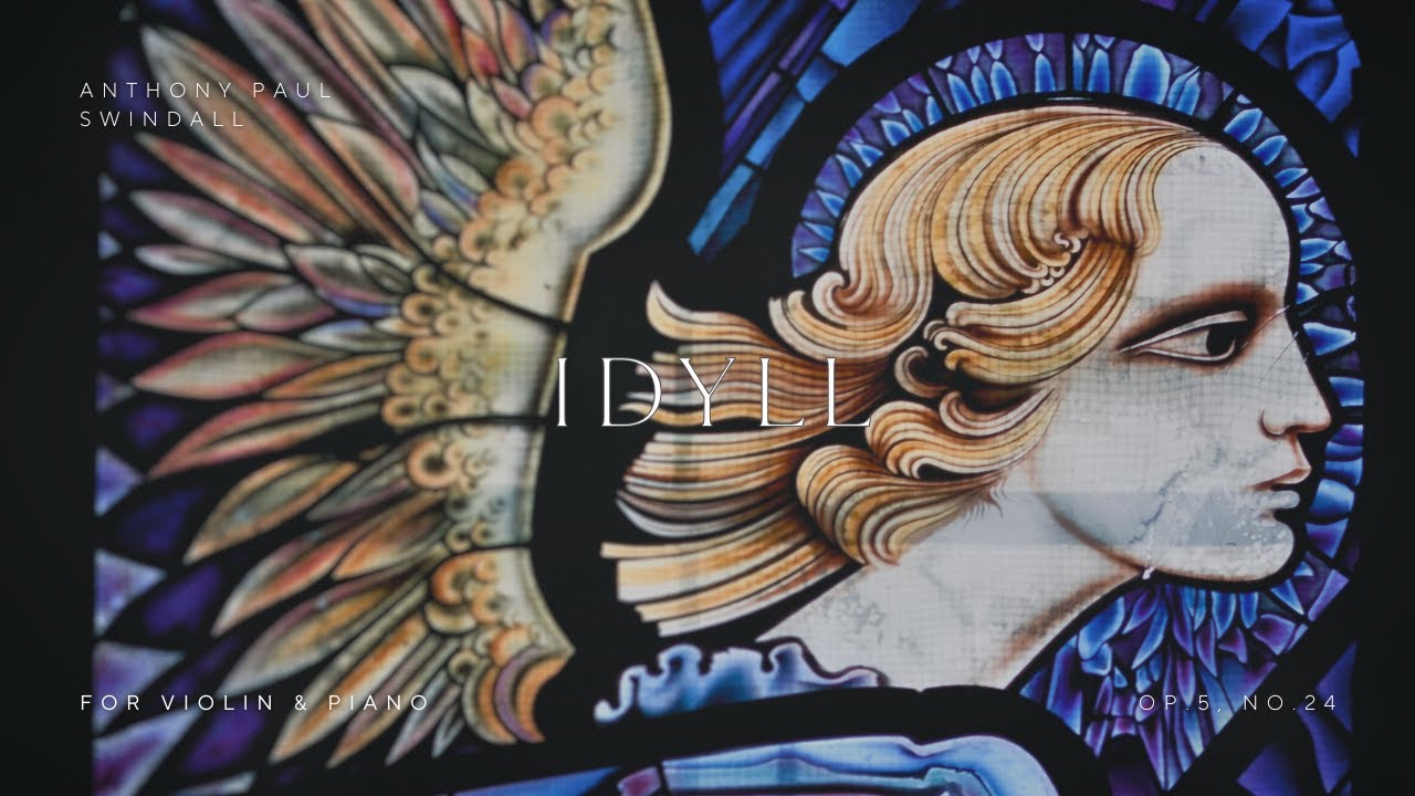 Anthony Paul Swindall - Idyll for Violin & Piano, Op.5, No.24 - YouTube