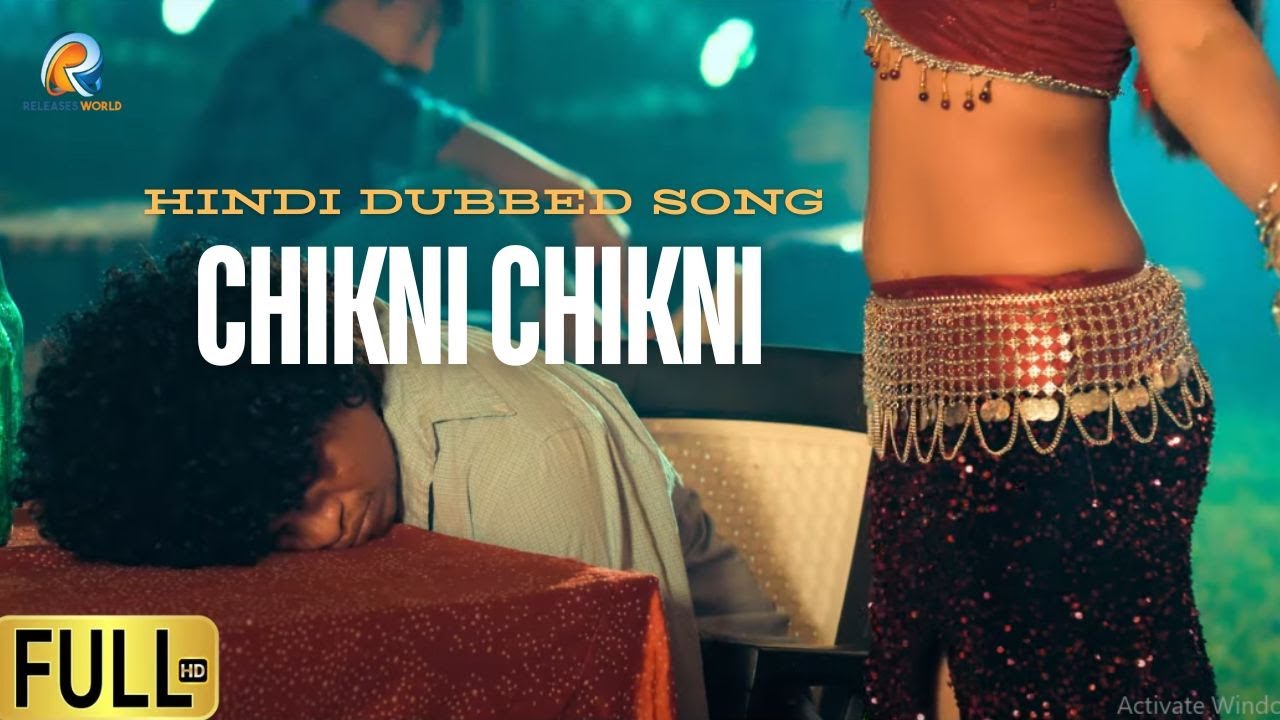 CHIKNI CHIKNI | BHARI KIRDAR | HINDI DUBBED SONG | DEPIKA REDDY | REKHA ...