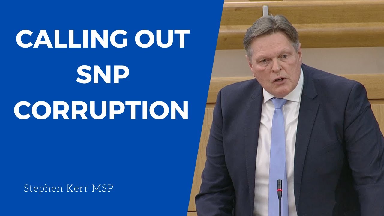 Stephen Kerr calls out SNP corruption - YouTube