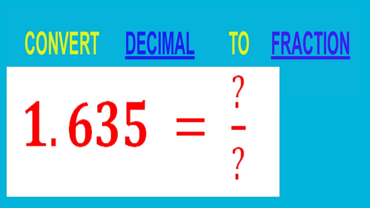 635 To Fraction