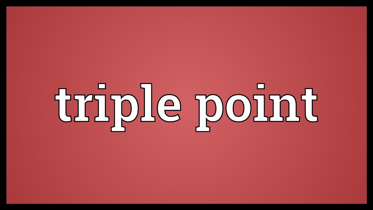 Triple Point Meaning YouTube triple-point-meaning-youtube