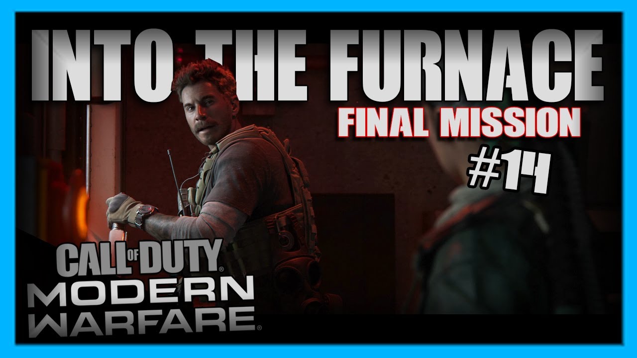 'Into The Furnace' CODMW 19 Final Mission | Campaign Walkthrough | Ep. 14 - YouTube