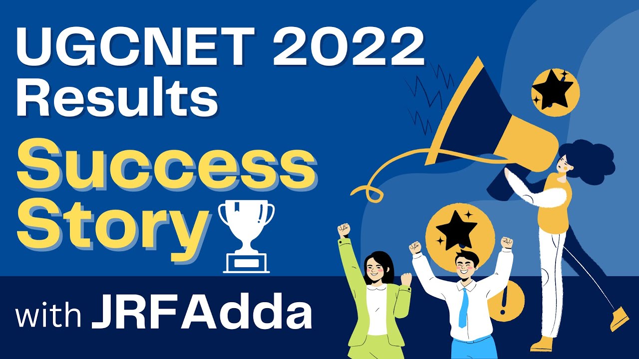 UGC NET 2022 Results | Success Story of JRF Toppers with JRFAdda - YouTube