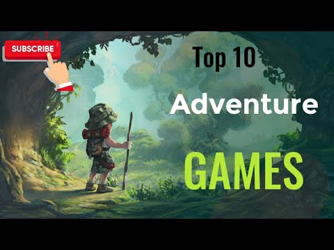 Top 10 Adventure games for android - YouTube