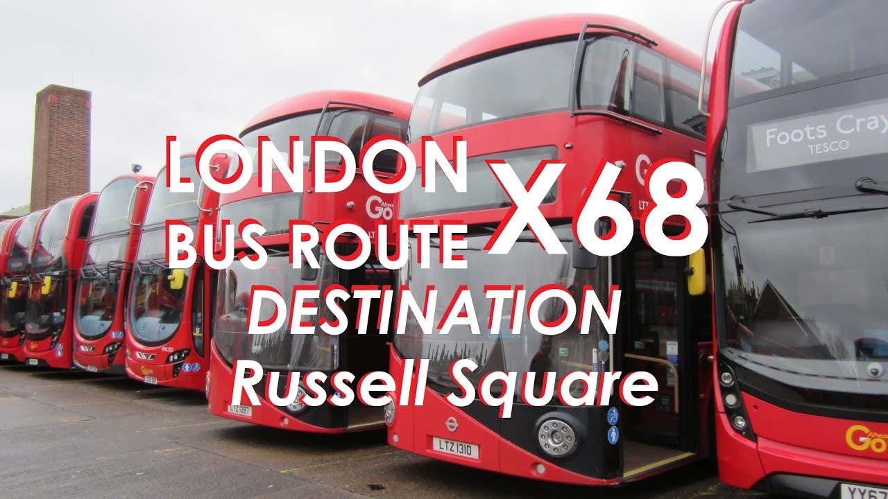 LONDON BUS ROUTE X68 Towards Russell Square, Limited Stop - YouTube