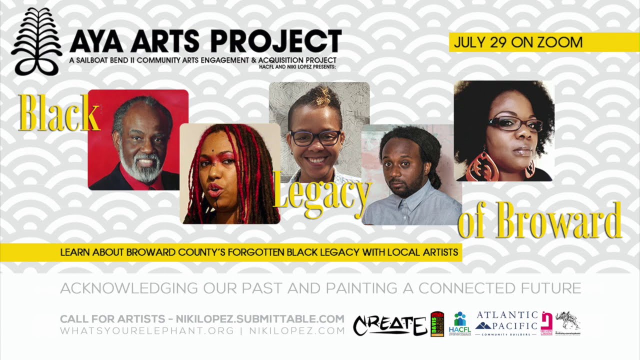 Aya Arts Project presents: Black Legacy of Broward (2 of 5 virtual chat ...