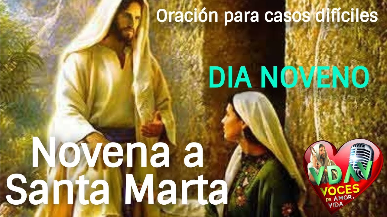 Novena A Santa Marta Día Noveno Oración Por Los Casos Difíciles 🙏🏻 Youtube