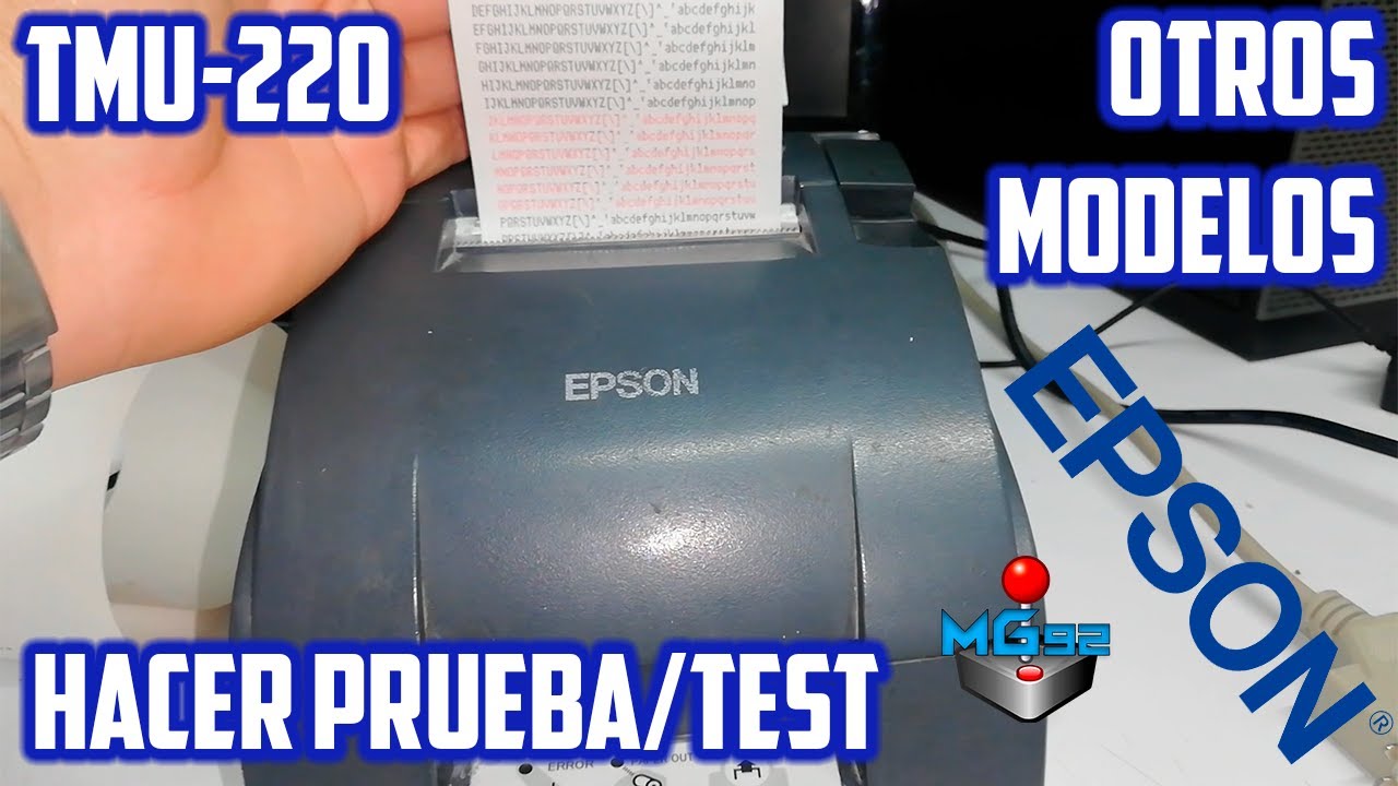 Como Hacer Un Test / Prueba de Impresion | Epson Brother TM-U220 TM-T20 ...