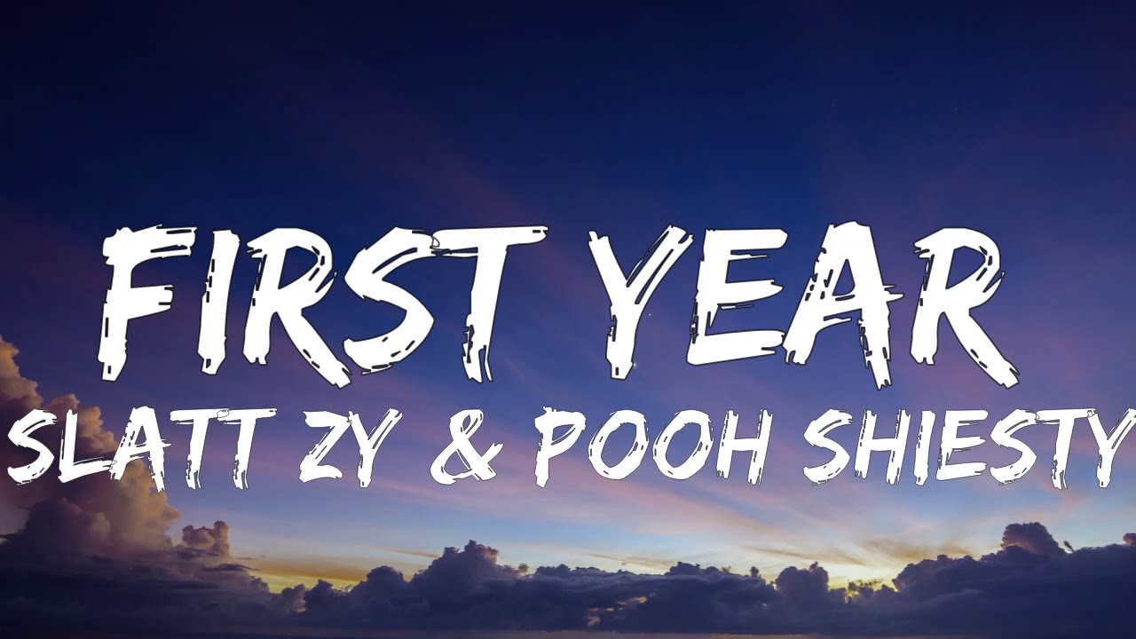 Slatt Zy & Pooh Shiesty - First Year (Lyrics) - YouTube