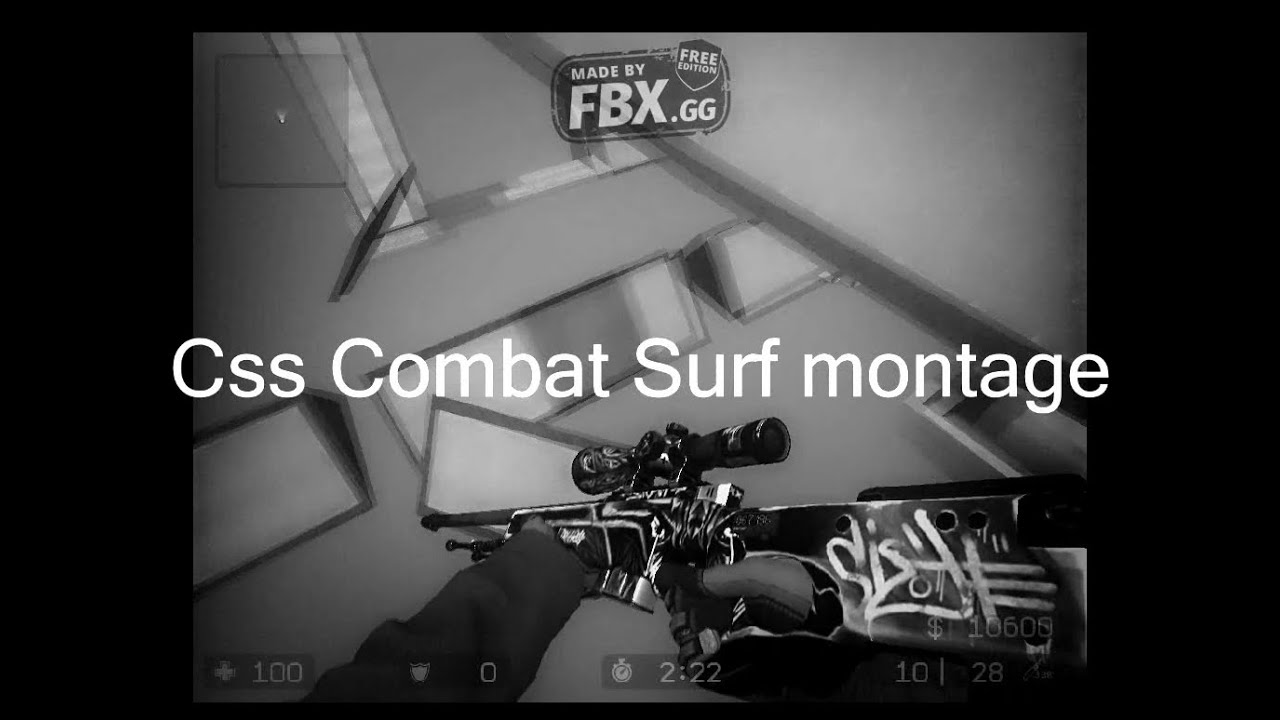 CS:S Combat Surf Montage#1 - YouTube