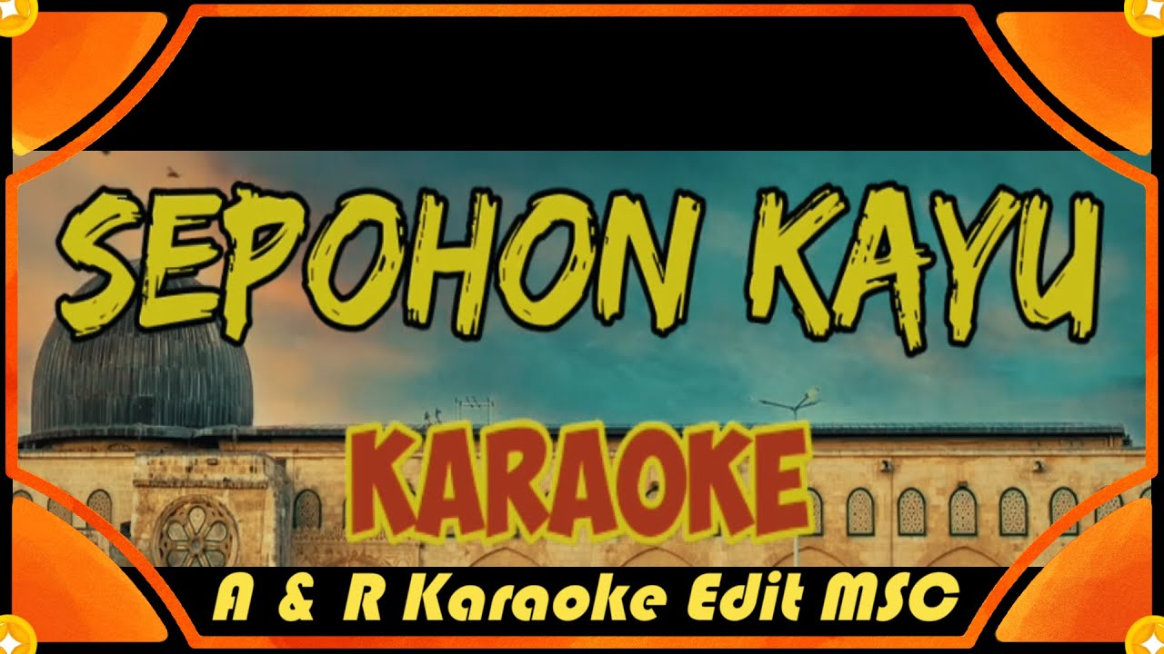 SEPOHON KAYU Karaoke Original #karaoke #novocal - YouTube