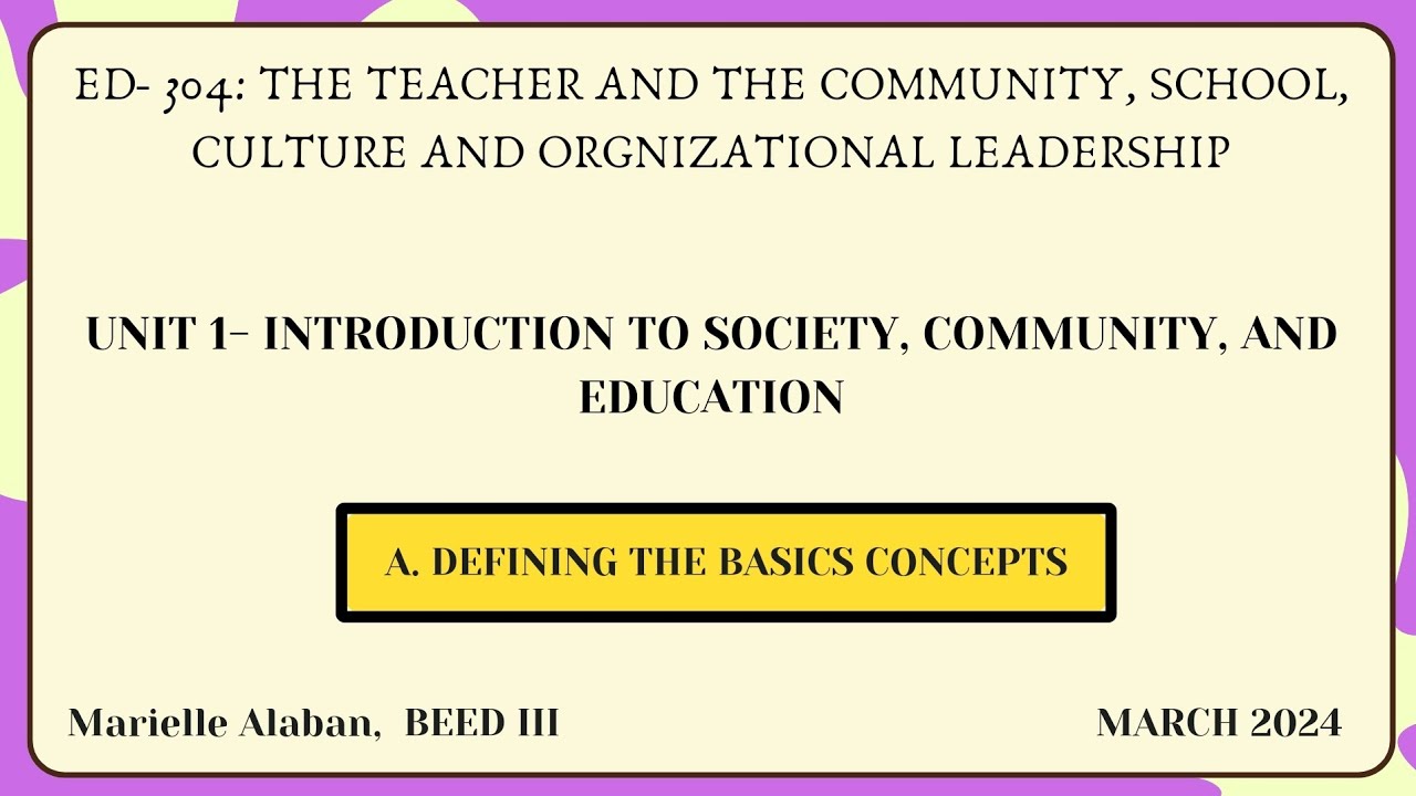 UNIT 1: Introduction to Society, Community, and Education ( Defining ...