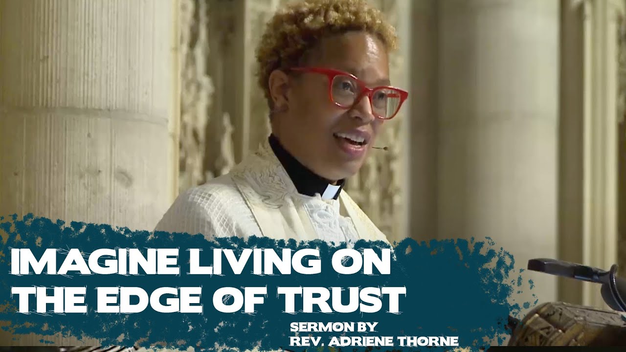 "Imagine Living on the Edge of Trust" by Rev. Adriene Thorne | November ...