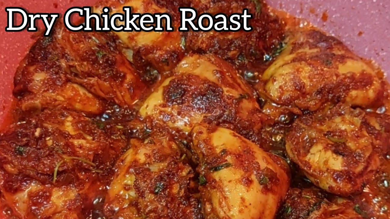 Dry Chicken Roast recipe || Chicken Roast recipe || Delicious Roast ...