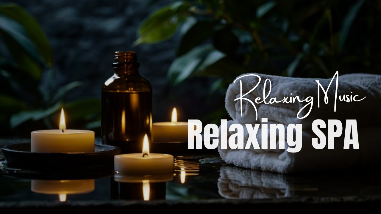 Relaxing Spa Music for Self-Care & Calm | Soothing Sounds for Women 🌿 ...