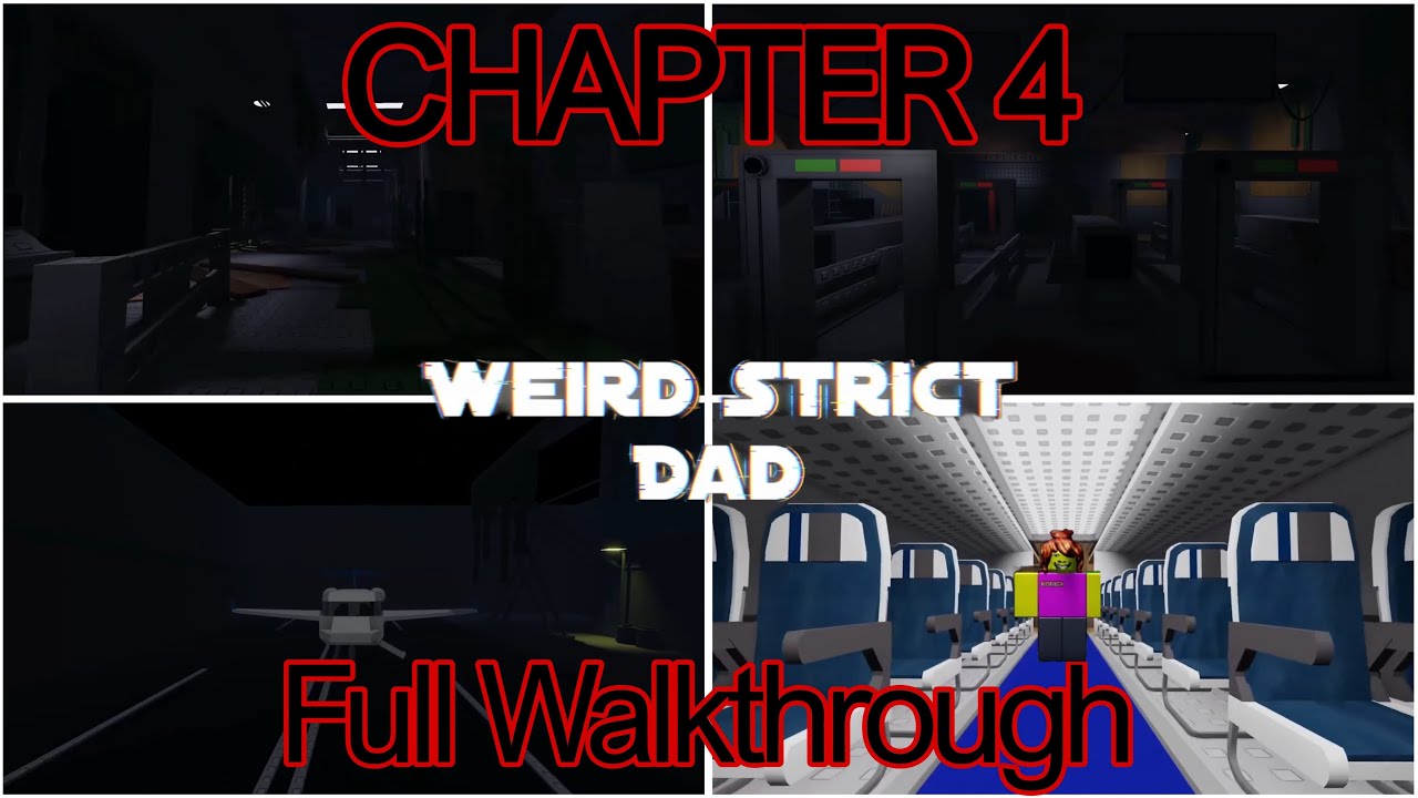 weird strict dad | CHAPTER 4 | Full Walkthrough | 4K (Roblox) - YouTube