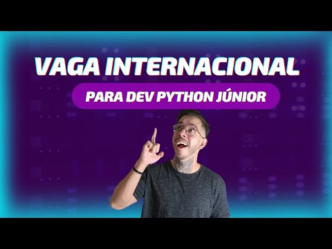 CONSEGUINDO UM EMPREGO DE DEV PYTHON JÚNIOR NA GRINGA | DESAFIO DE 30 ...
