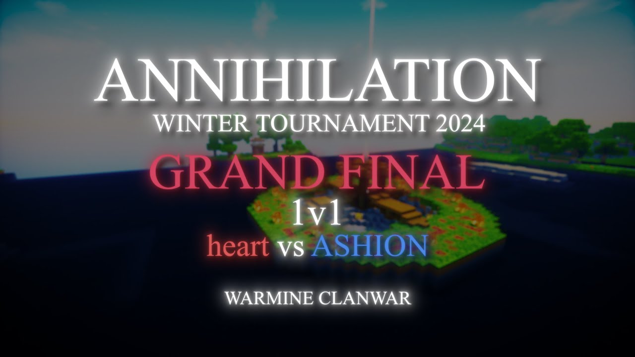Annihilation 1v1 Winter Tournament 2024 | GRAND FINAL | heart vs ASHION ...