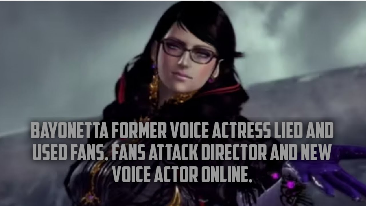 Bayonetta former voice actress lied and used fans. Fans attack director ...