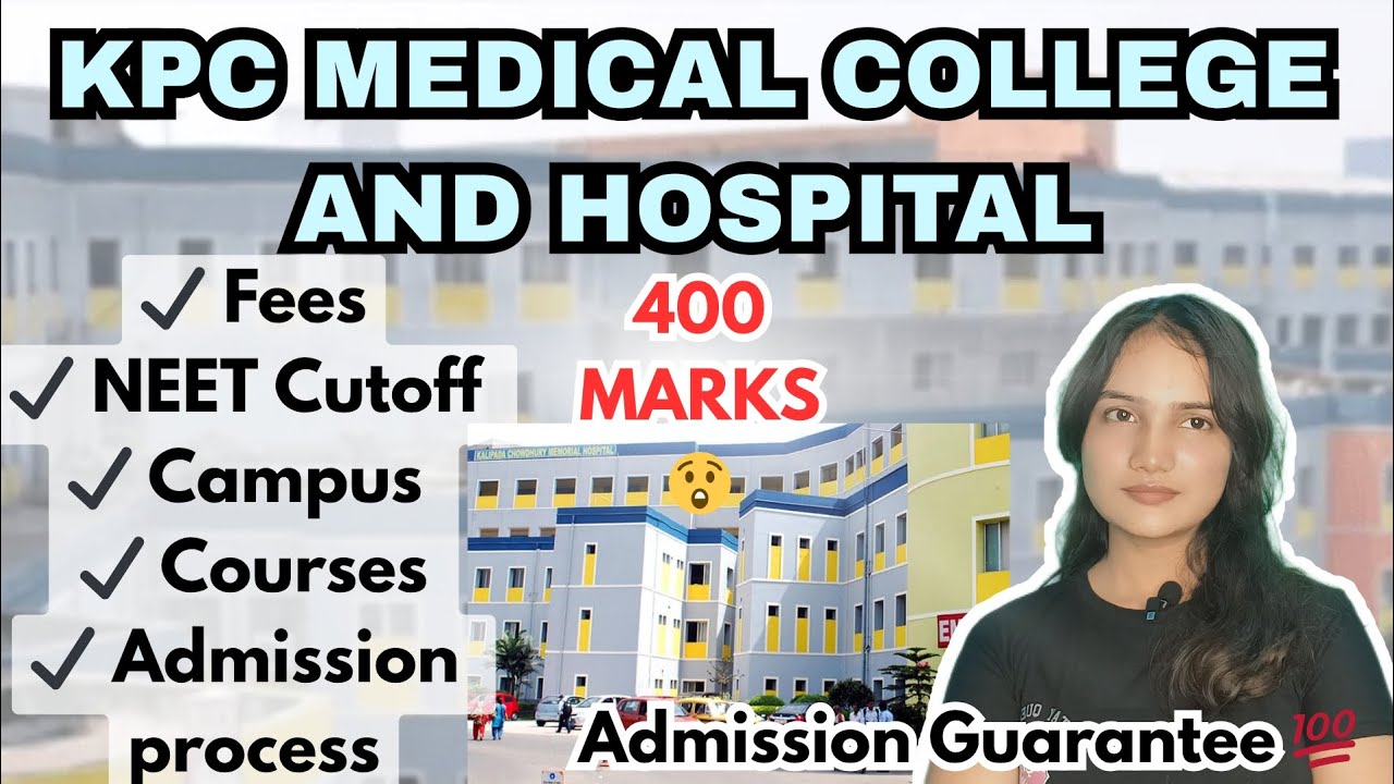KPC MEDICAL COLLEGE AND HOSPITAL REVIEW 🔥| NEET UG CUTOFF REVEALED😲🔥 ...
