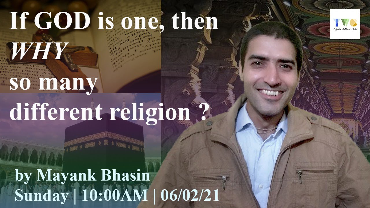 If God is One, then Why So Many Religions? | Mayank Bhasin - YouTube
