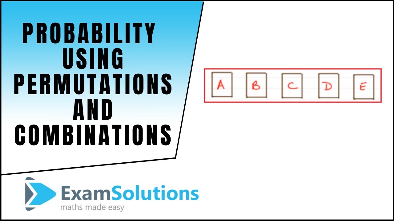 Probability Using Permutations And Combinations ExamSolutions YouTube Probability Using Permutations And Combinations ExamSolutions YouTube