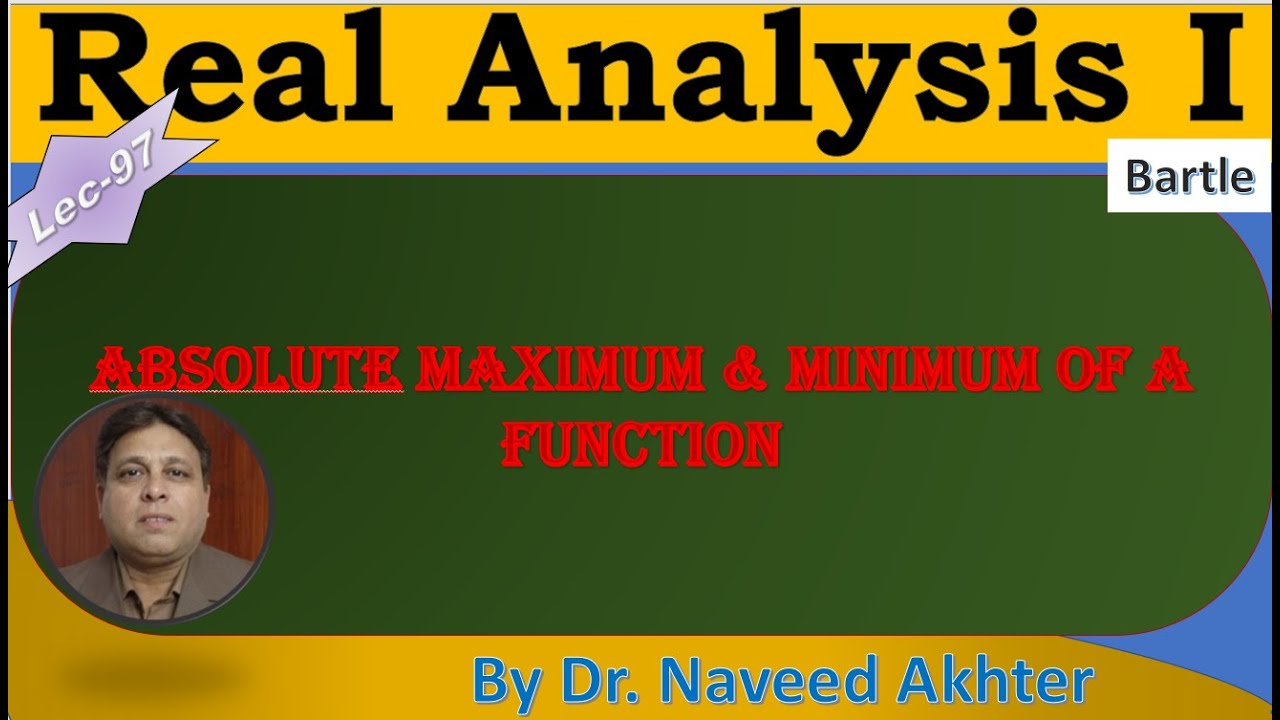 Lec-97 Absolute Maximum and Miniumum of a real valued function. - YouTube