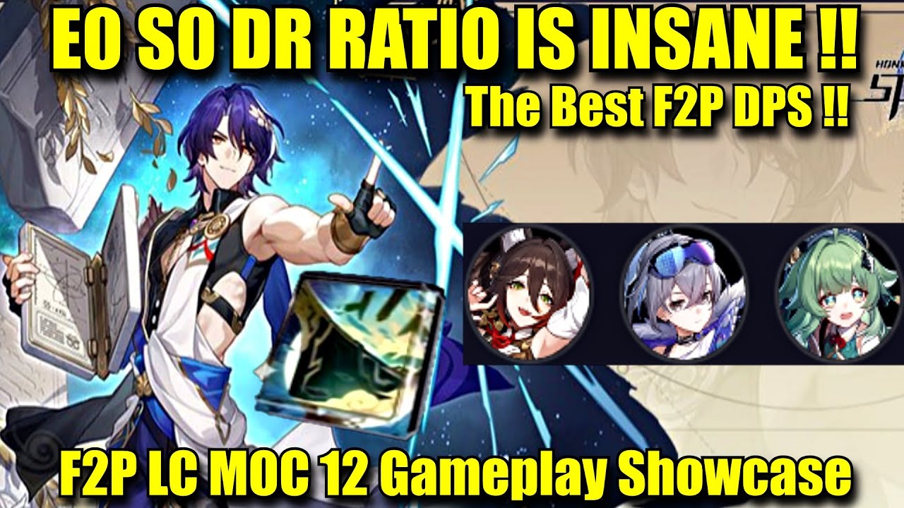 E0 S0 DR RATIO IS INSANE !! BEST F2P DPS !! MOC 12 Gameplay Showcase ...