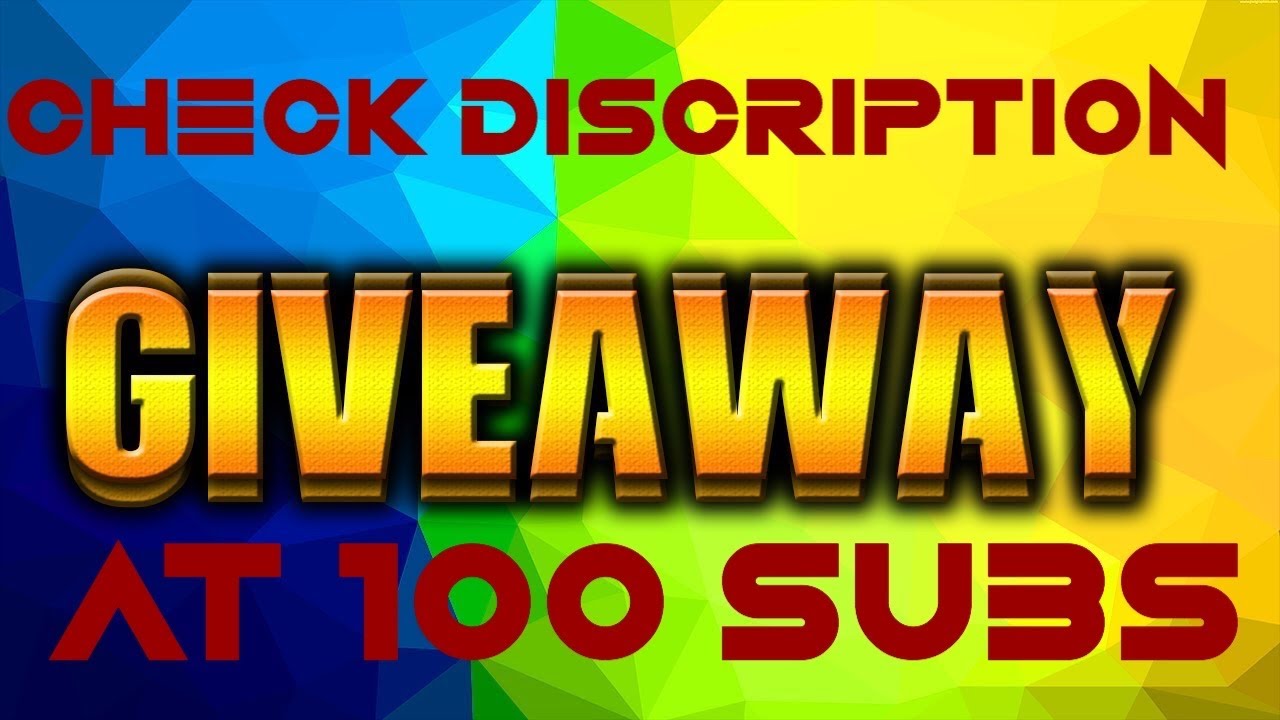 Giveaway at 100 subs - YouTube