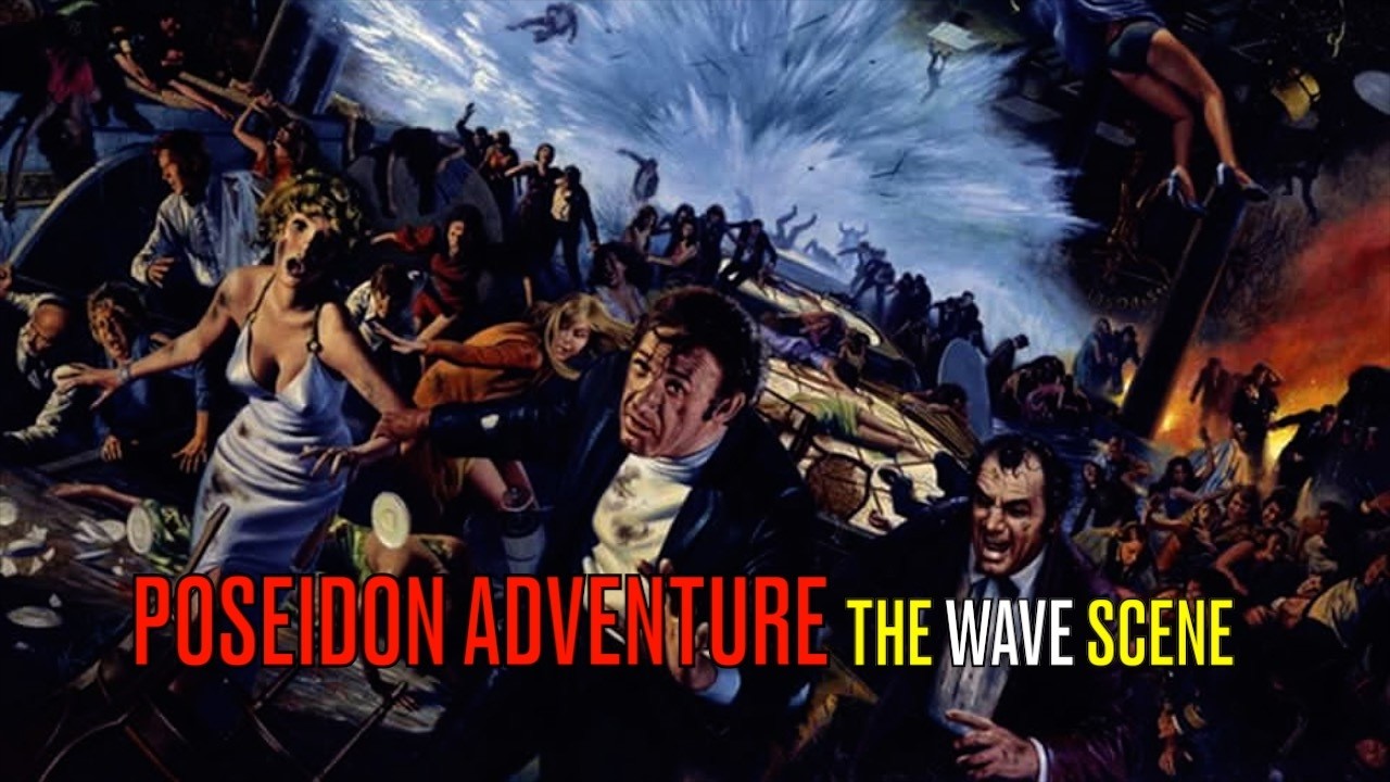 Poseidon Adventure - The Wave Scene (Jon's Edit) - YouTube