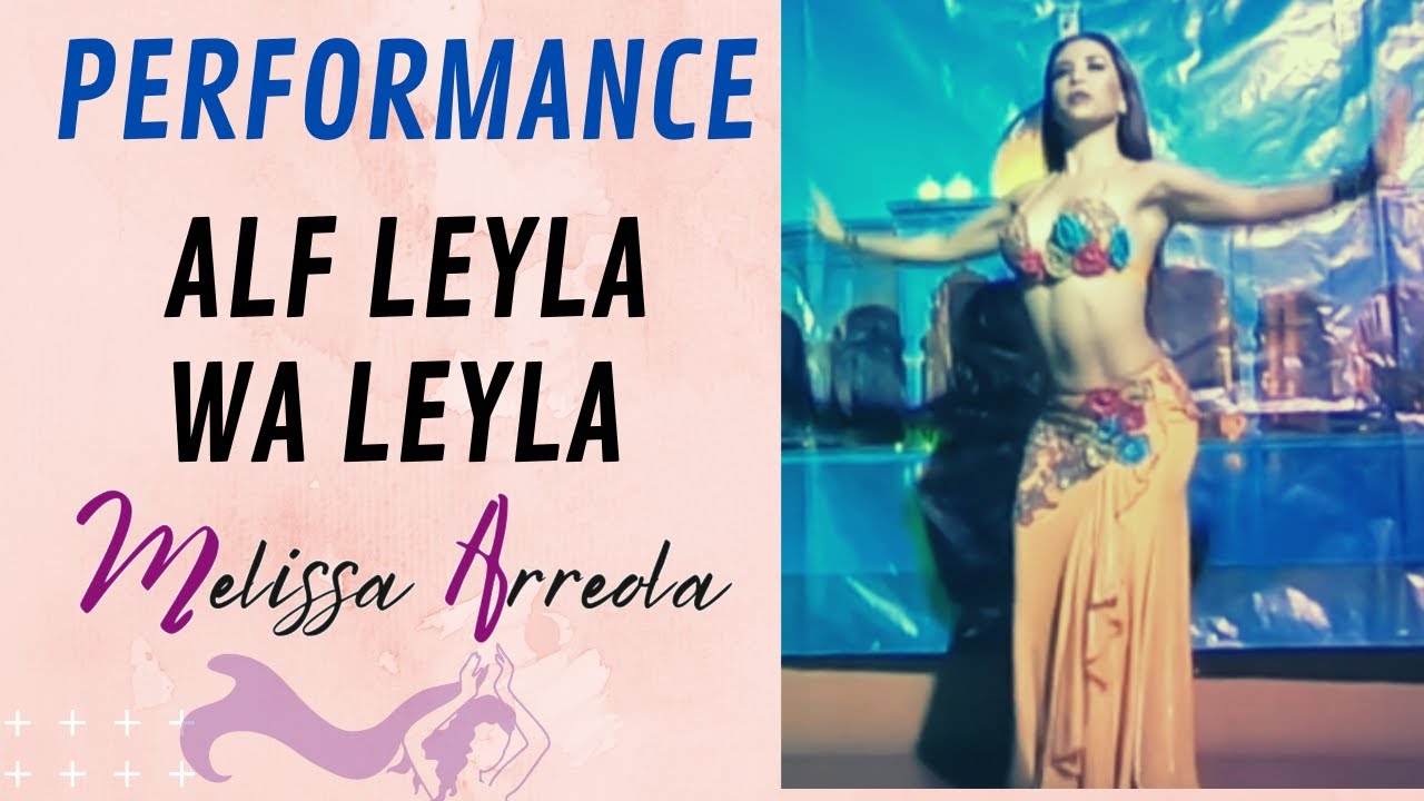 Melissa Arreola Bellydancer || Al leyla wa leyla - YouTube