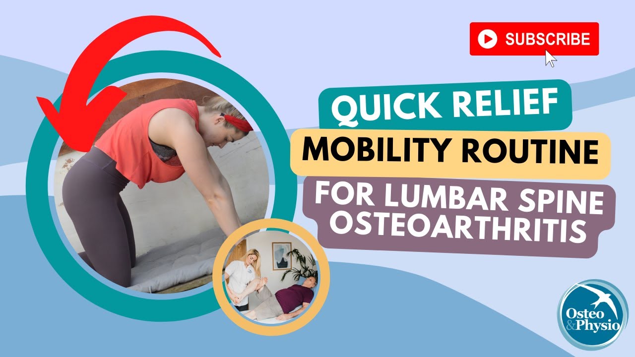 Quick relief mobility routine to help with lumbar spine osteoarthritis ...