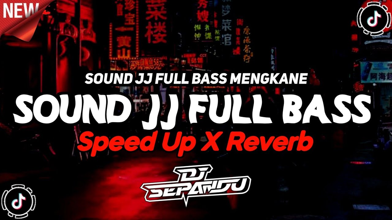 DJ Sound JJ Full Bass Jungle Dutch V3 Mengkane (Speed Up X Reverb)🎧 - YouTube