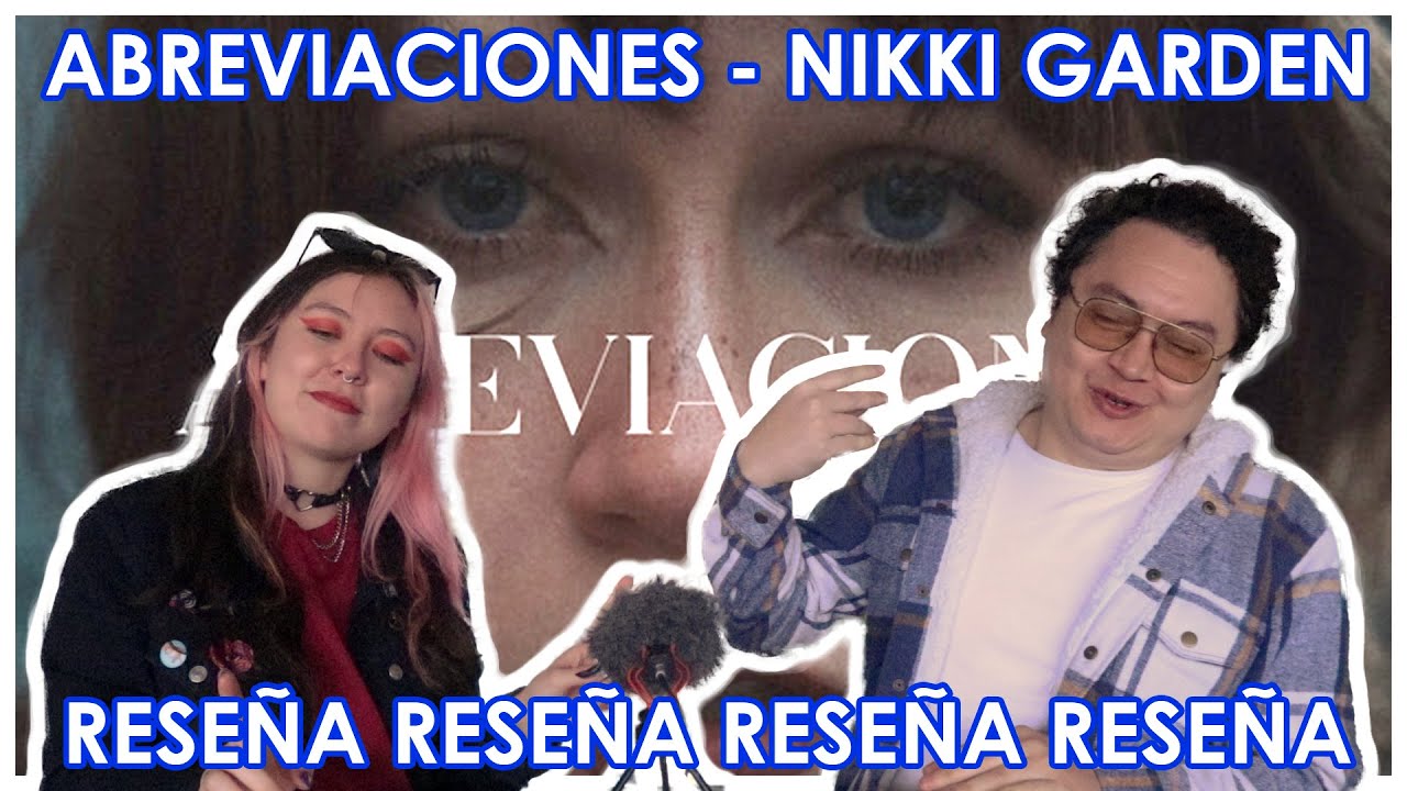 Rock con una perspectiva propia | Abreviaciones - Nikki Garden | REVIEW ...