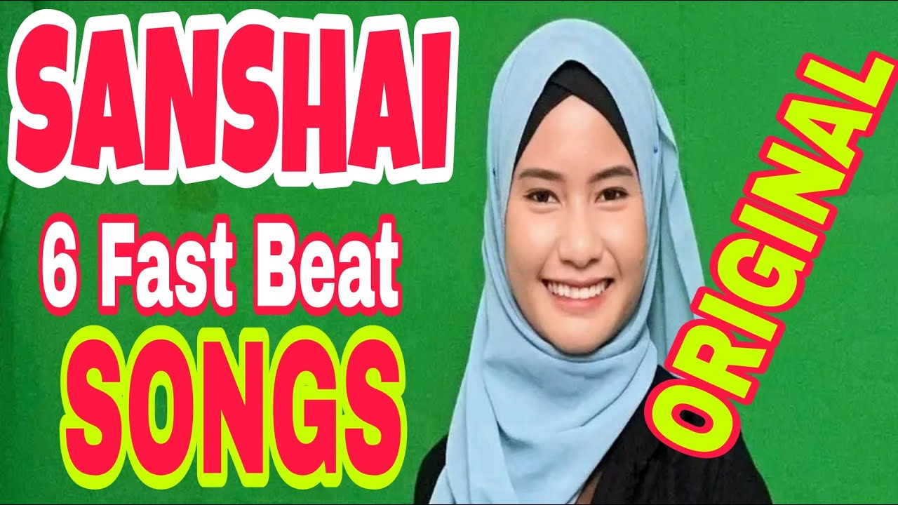 SANSHAI -6 Fast Beat Original Songs - YouTube