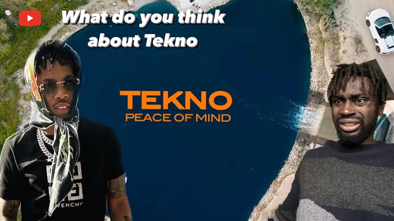 TEKNO - Peace Of Mind | reaction - YouTube
