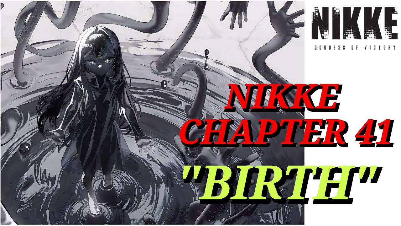 NIKKE Chapter 41 'Birth' FULL STORY - YouTube