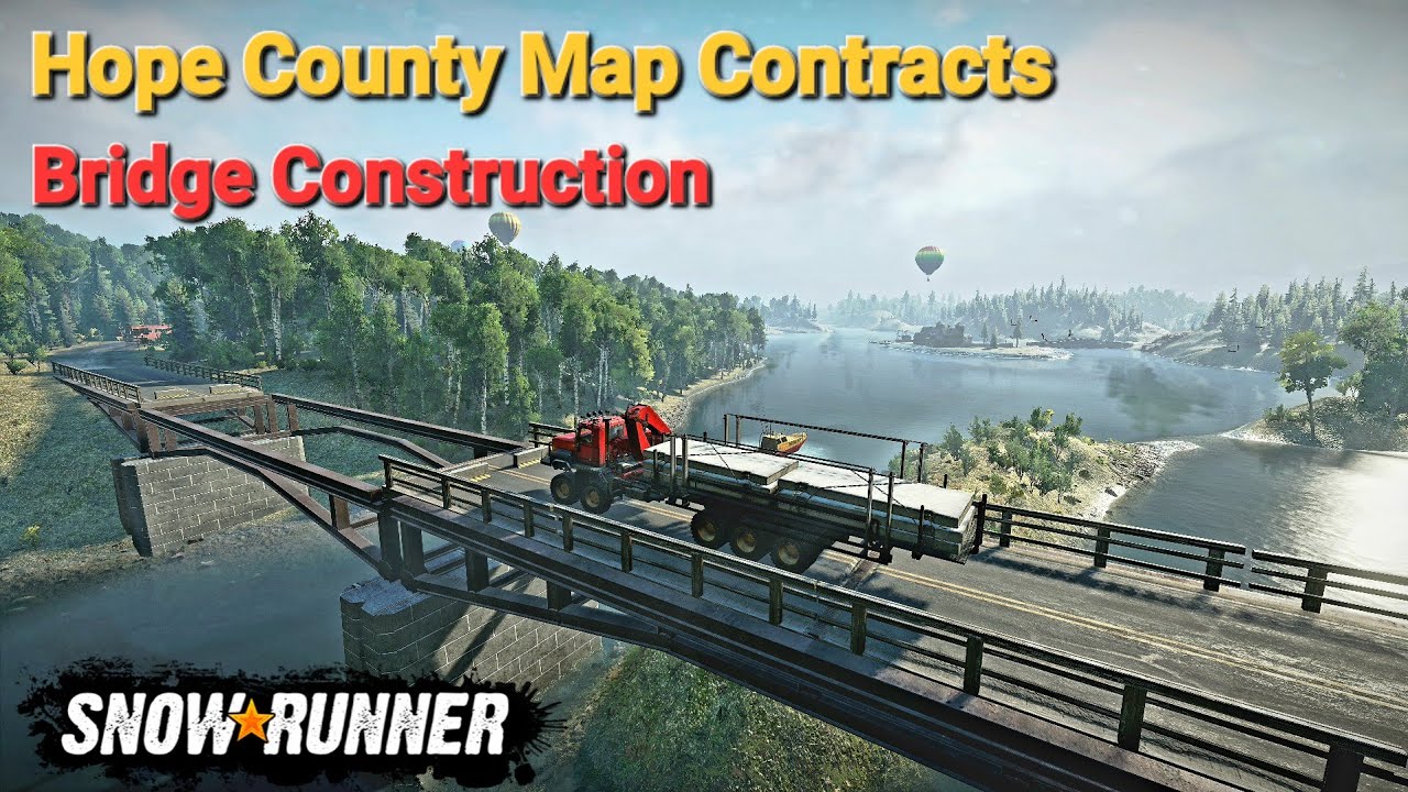 SnowRunner: Hope County Map Contracts - Bridge Construction - YouTube