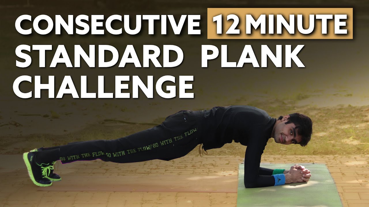 Consecutive 12 Minute Standard Plank Challenge - YouTube