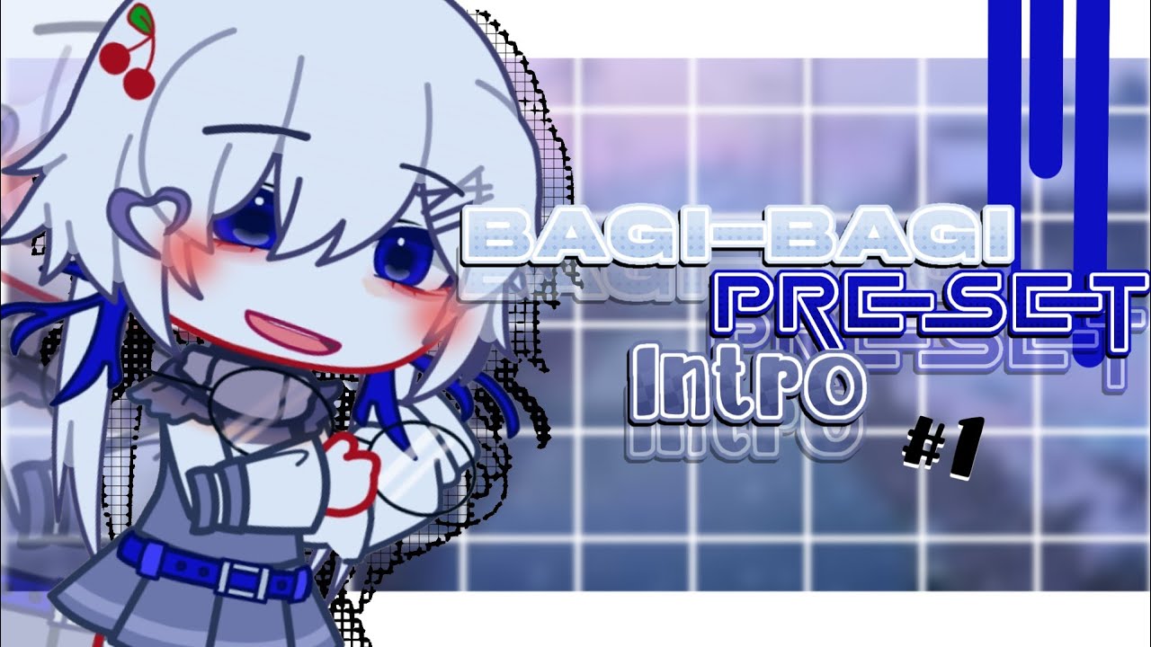 ꩜bagi-bagi preset intro ! ^^ | gacha rezeki〽️ - YouTube