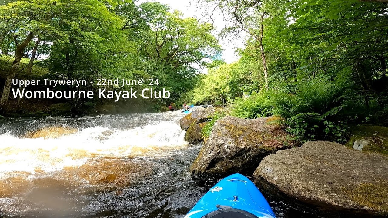 Upper Tryweryn - Wombourne Kayak Club - 22/6/24 - YouTube