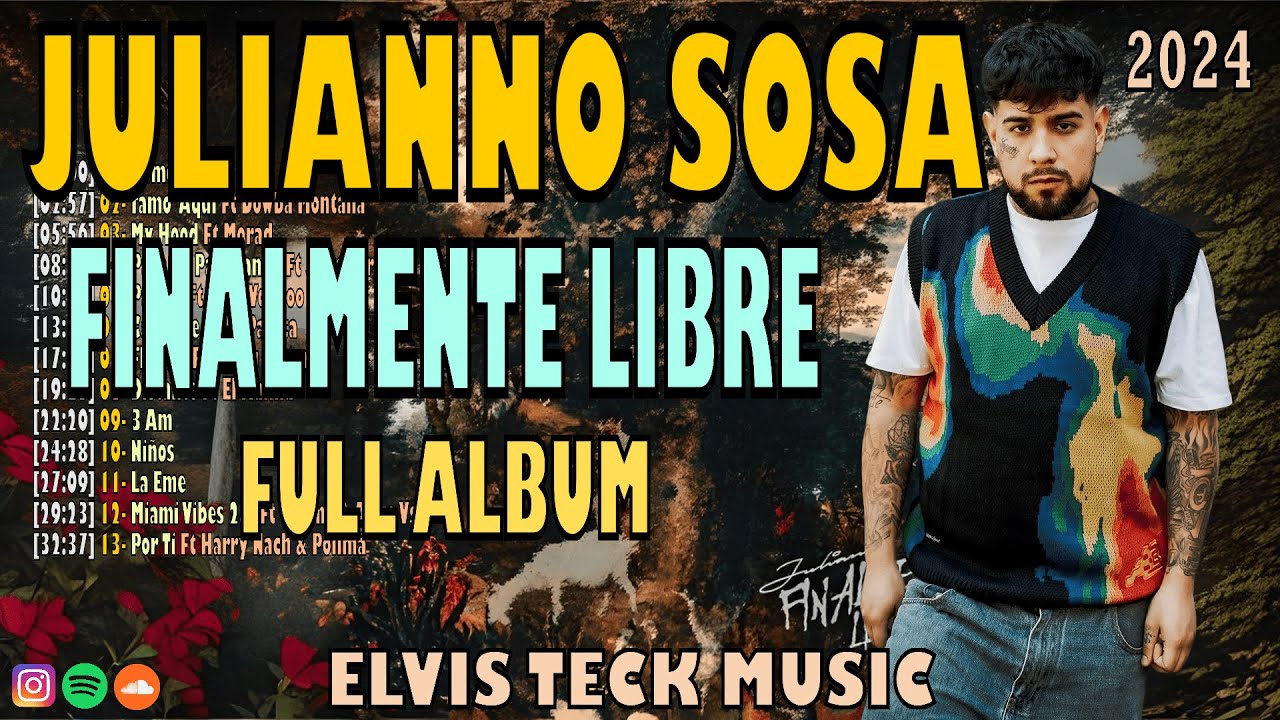 FINALMENTE LIBRE - JULIANNO SOSA (ÁLBUM COMPLETO/FULL ALBUM) 2024 - YouTube